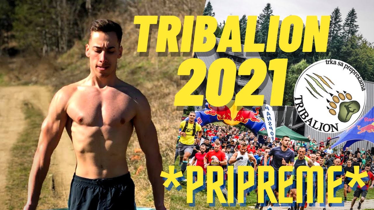 TRENING I PRIPREME ZA TRKU U SUMI - TRIBALION 2021 *najveci izazov do ...