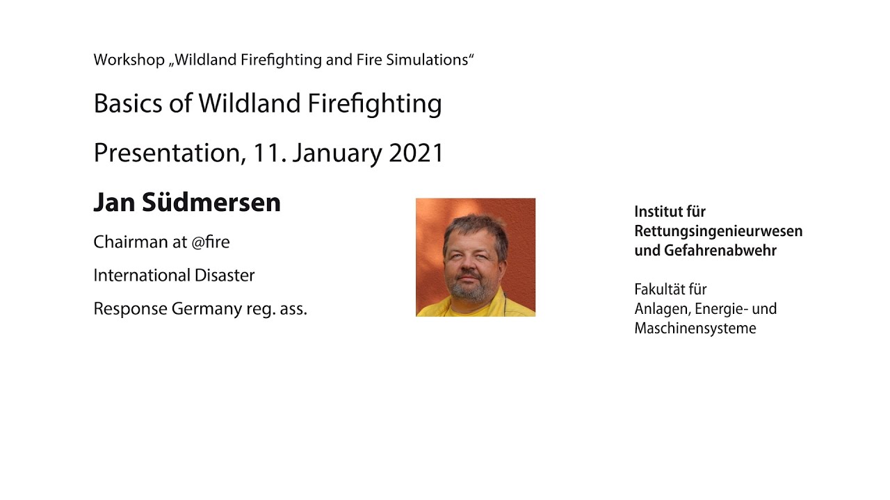 Workshop Wildland Firefighting and Fire Simulations Part I Basics of ...