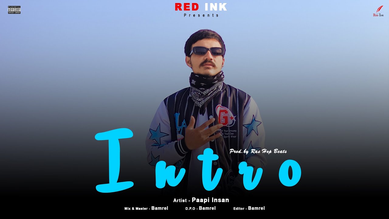 Intro | Paapi Insan | Red Ink | New Rap Song 2023 - YouTube
