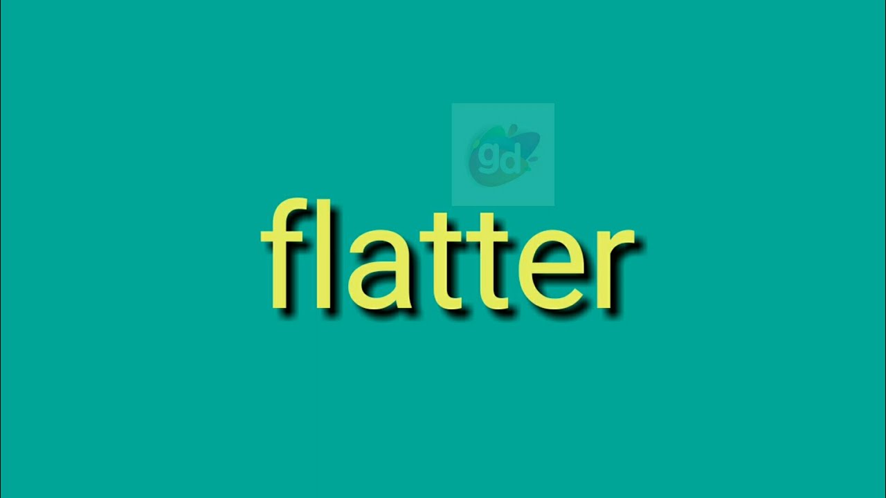 Flatter Antonym with meaning//Googul Dictionary// - YouTube