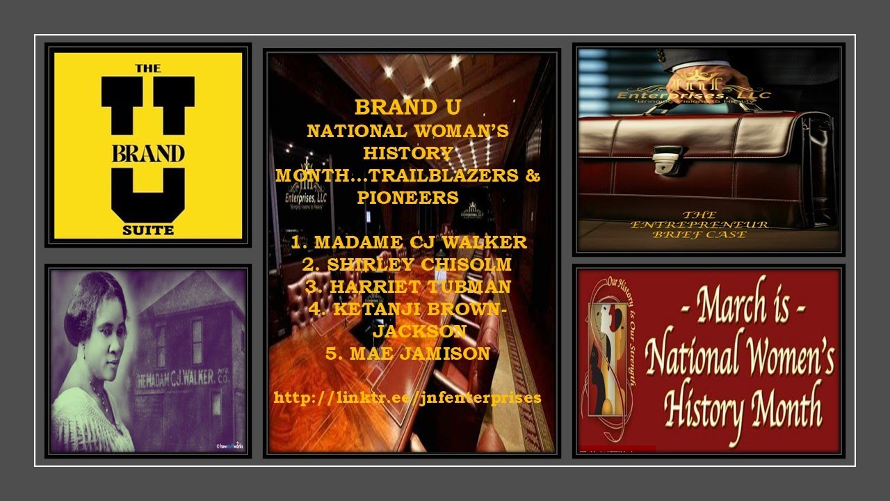 BRAND U NATIONAL WOMENS HISTORY MONTH TRAILBLAZERS AND PIONEERS DAY 1 ...
