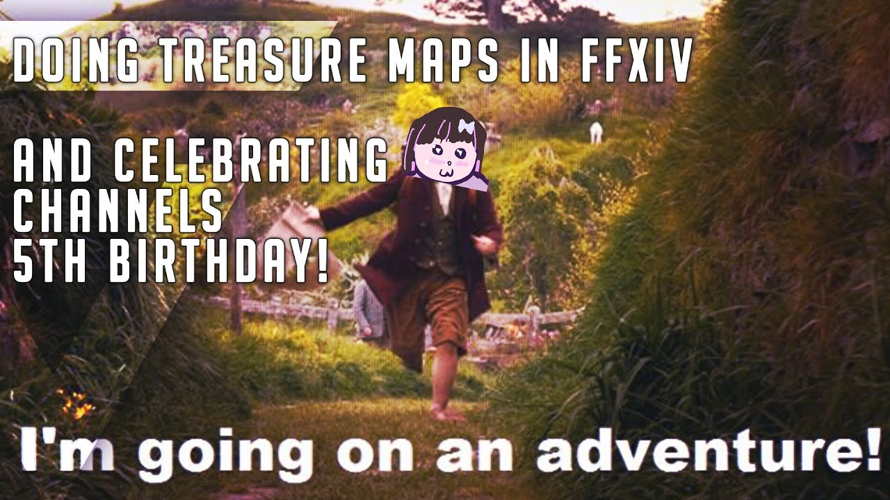 Celebrating channels 5th birthday and looking for treasure in FFXIV ...