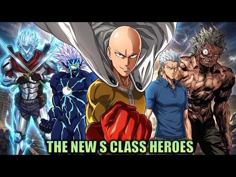 The NEW S Class Heroes in One Punch Man