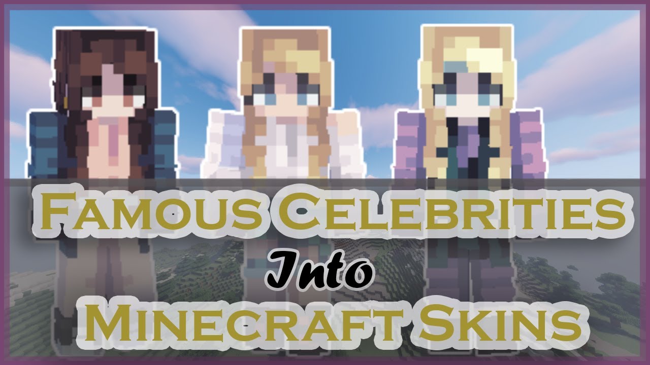 Famous Celebrities Into Minecraft Skins | Speedpaint - YouTube