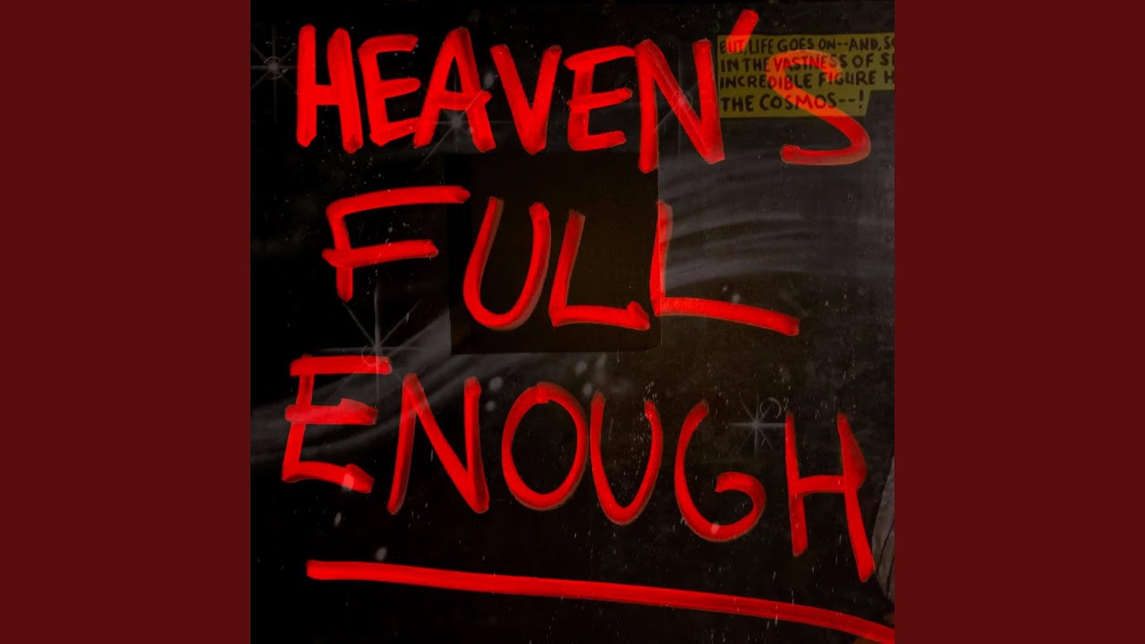 Heaven's Full Enough - YouTube