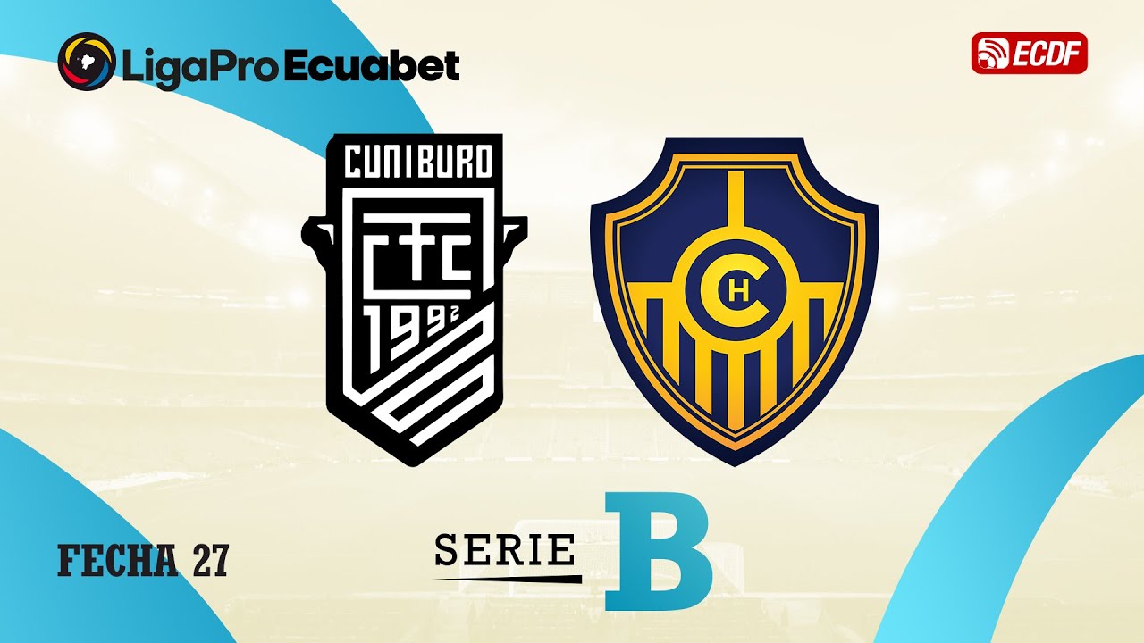 PARTIDO COMPLETO: CUNIBURO FC VS CHACARITAS - LIGAPRO ECUABET 2024 ...