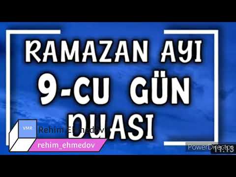 Ramazan ayinin 9 cu gunun duasi #Ramazan 9 cu gunun duasi