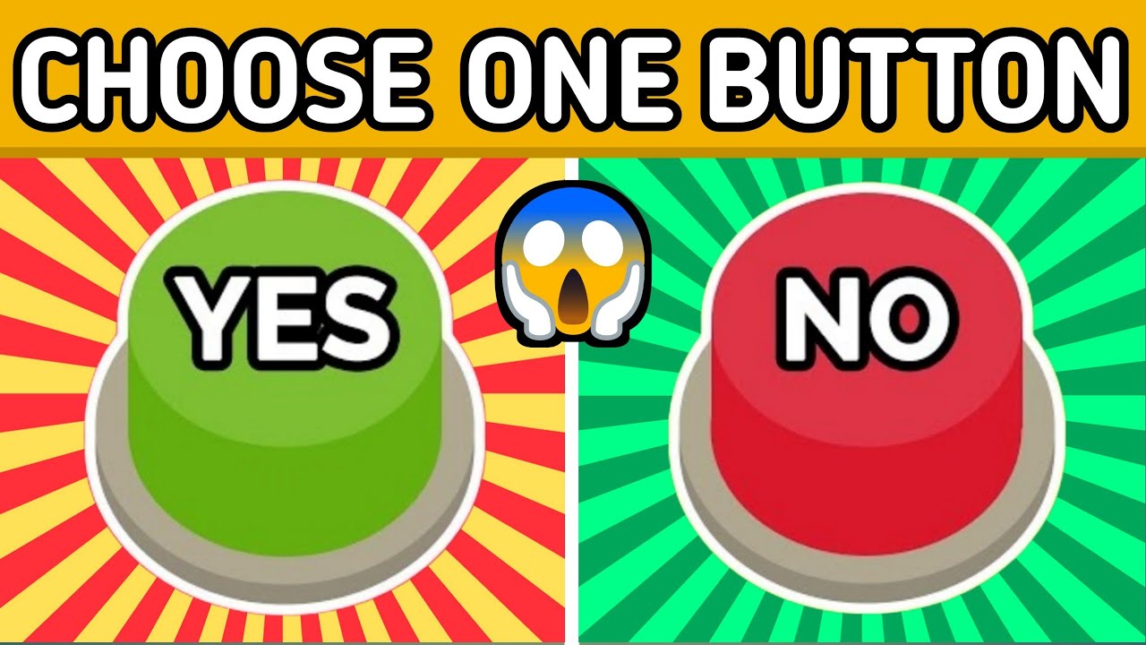 Choose One Button Challenge: Test Your Decision-Making Skills! | Fun ...