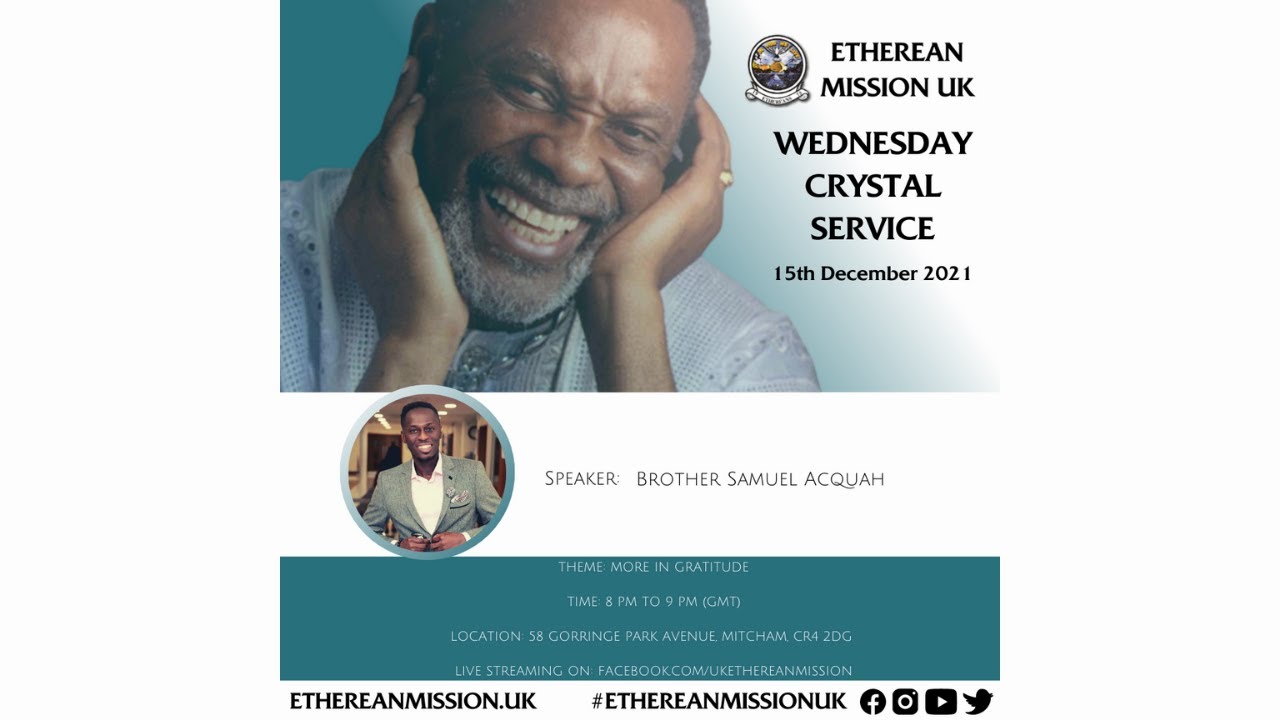 Wednesday Crystal Service - 15/12/2021 - Brother Samuel Acquah - YouTube