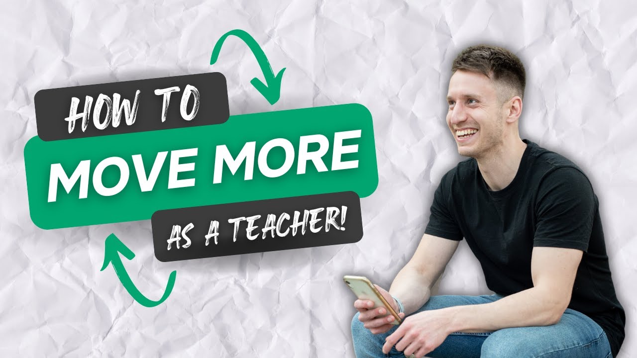6 Ways To Move More As A Teacher - YouTube