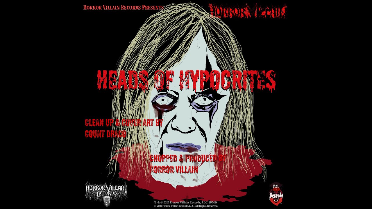 Horror Villain - Heads of Hypocrites [Official Audio] Anniversary Back ...