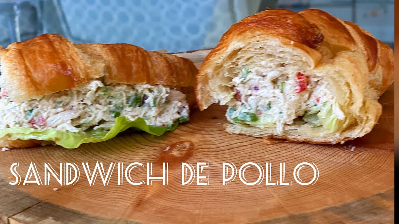 SÁNDWICH DE POLLO - YouTube