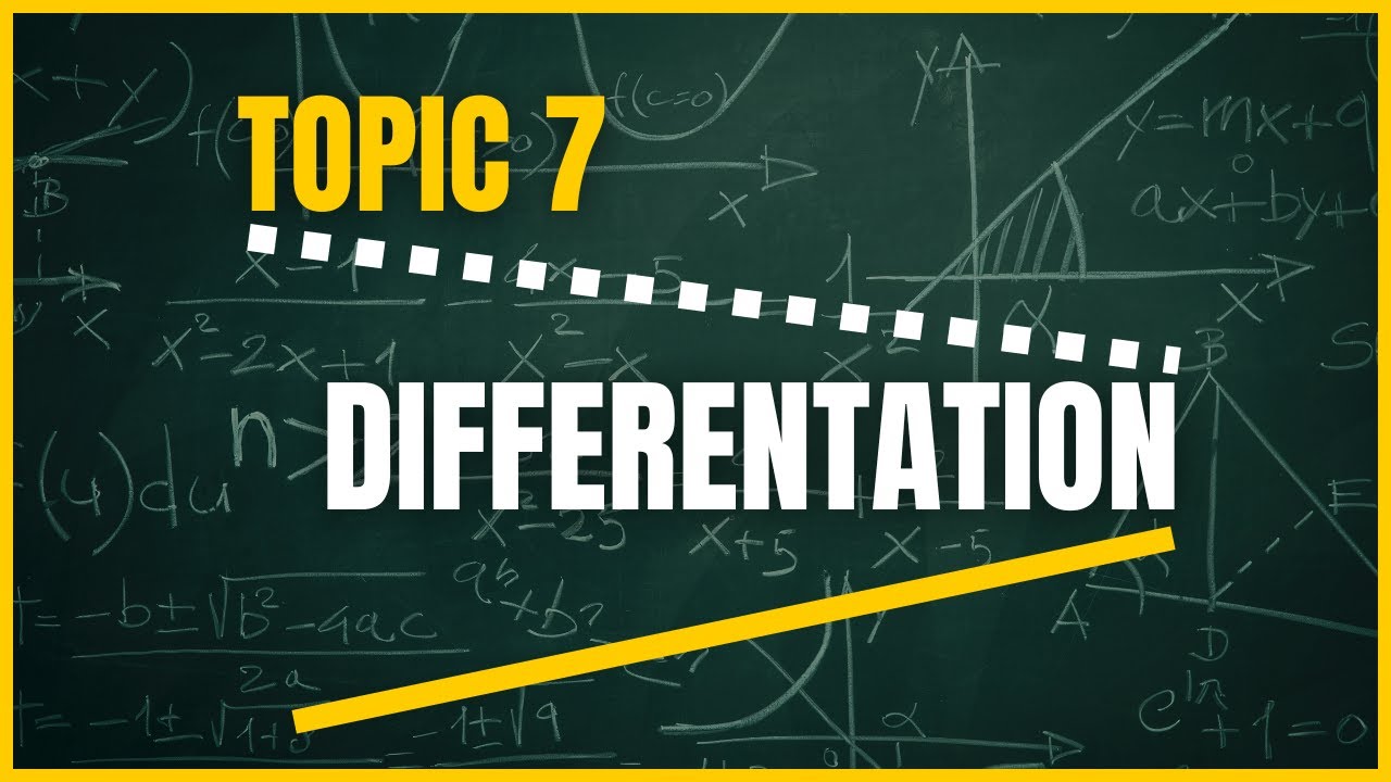 TOPIC 7 DIFFERENTIATION - YouTube