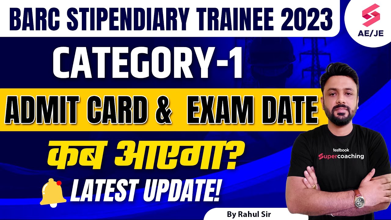 BARC DAE Exam Date 2023 | BARC Stipendiary Trainee Exam Date & Admit ...