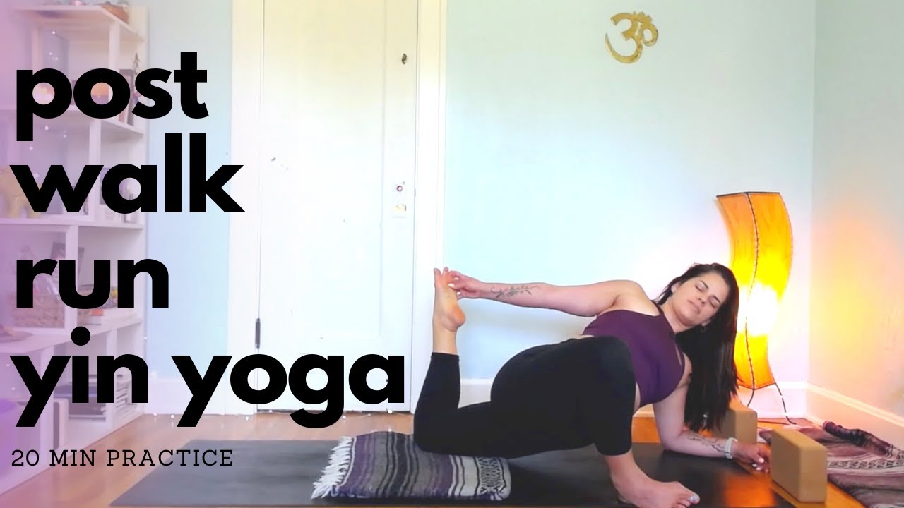 Post-walk/run Yin Yoga for FLEXIBILITY and Tightness Relief // 20 min ...
