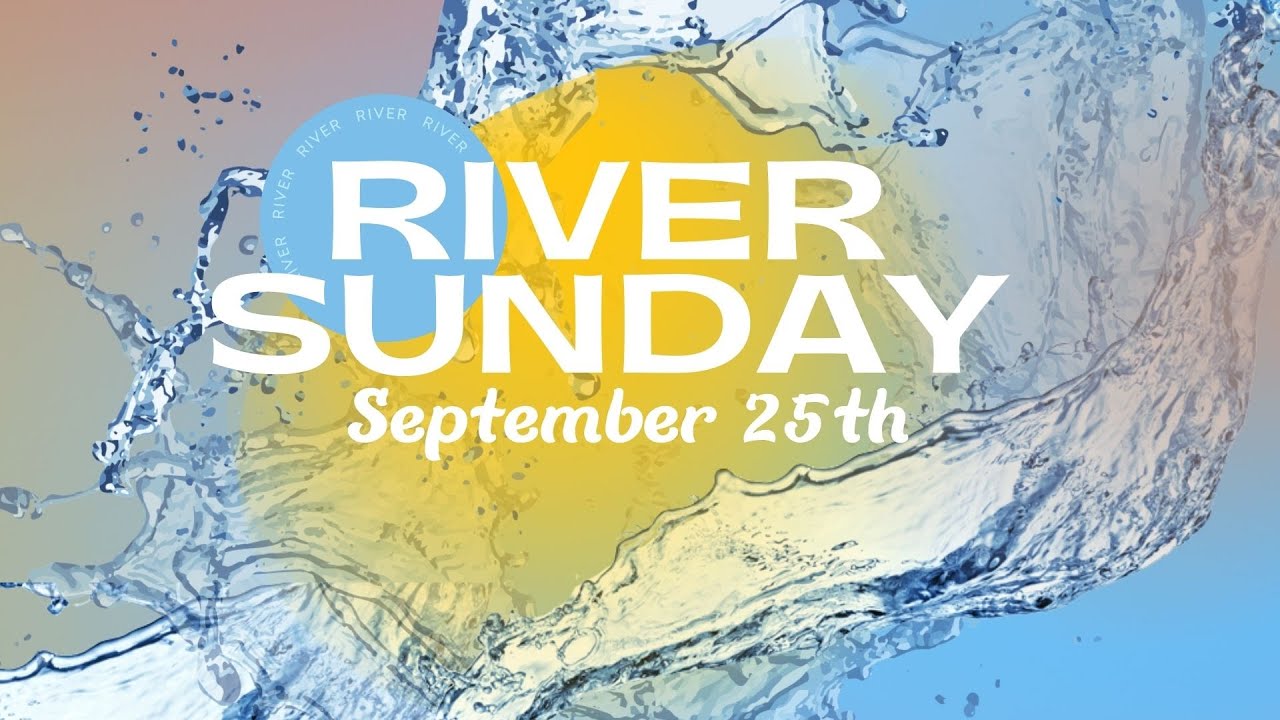 River Sunday | September 25, 2022 - YouTube