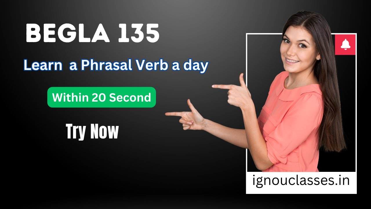 BEGLA 135 Exam Preparation| Phrasal Verbs| English in Daily Life ...