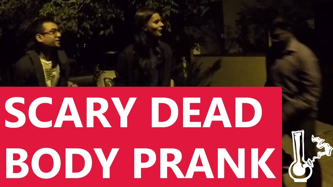 REAL SCARY DEAD BODY PRANK(DON"T MISS IT) | THE WEIRD GUY |INDIAN ...