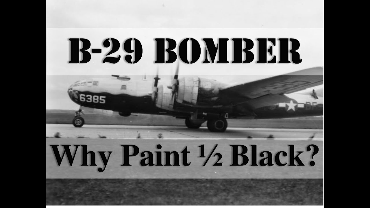 Why were WWII B-29 Bomber's Bellies Painted Gloss Black? - YouTube