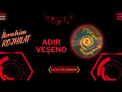 ZAZACA ŞARKI - ADIR VEŞENO (İbrahim ROJHILAT) #ZAZACAŞARKILAR #ZAZACA #ŞARKI