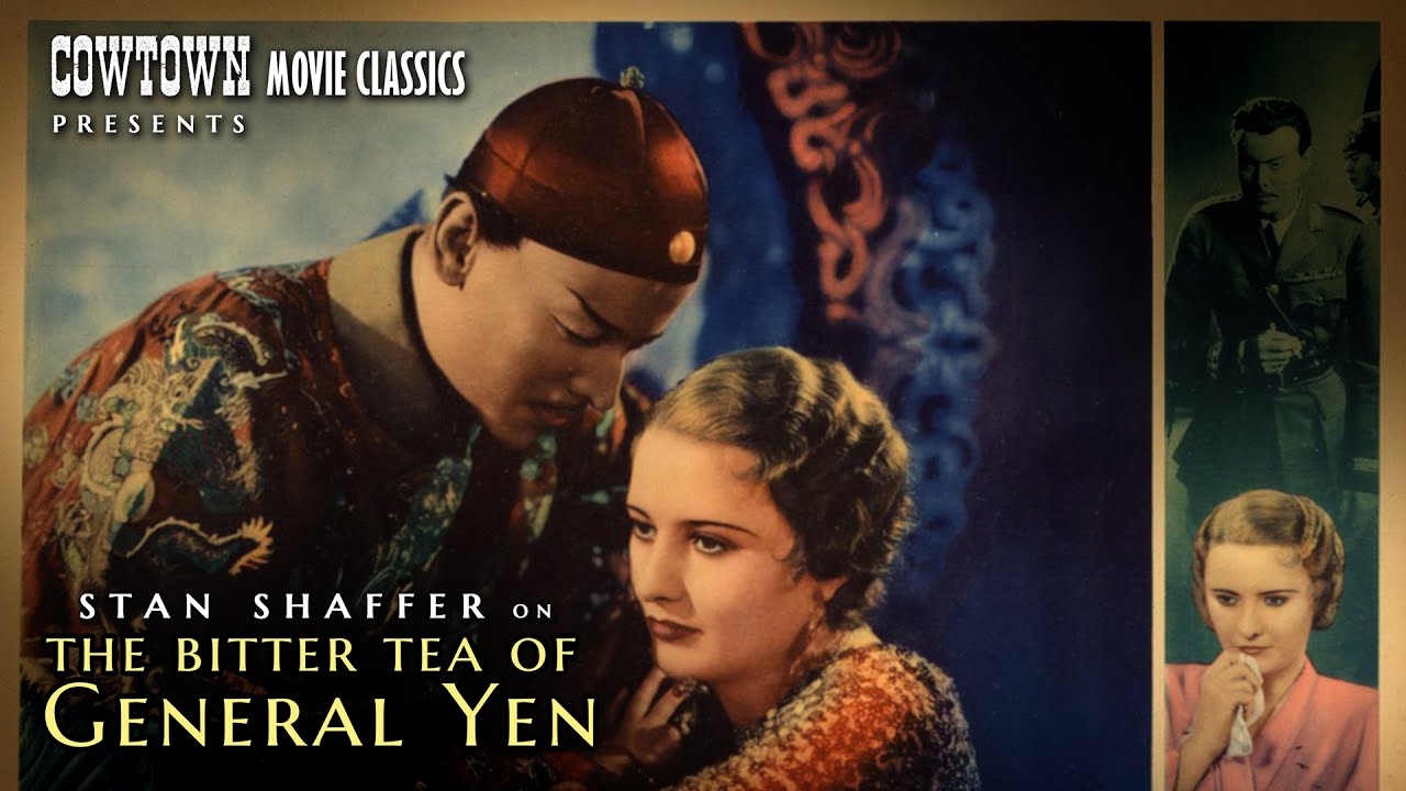 Stan Shaffer on Frank Capra's THE BITTER TEA OF GENERAL YEN (1933 ...