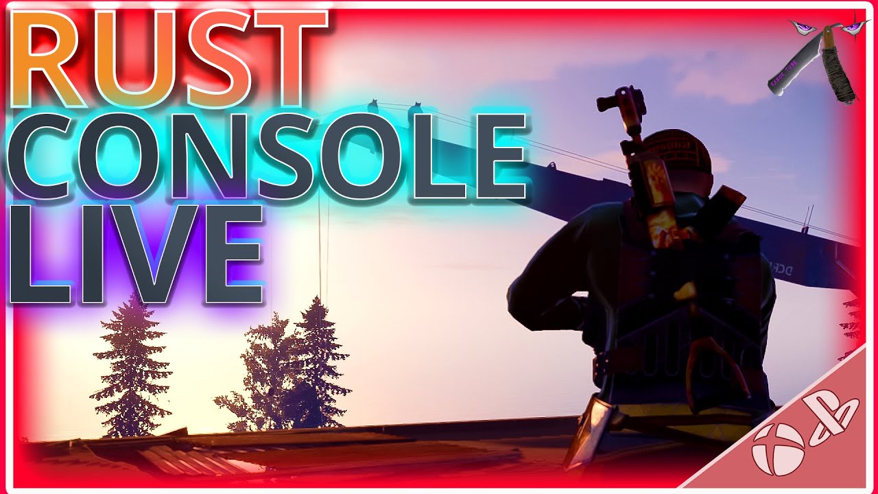Rust Console ☢️ New Wipe Hype. Cargo Ship Update Grub 🎮 Stream 170 ...