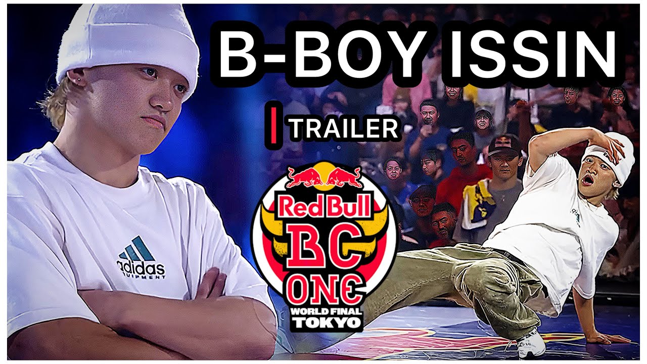 [TRAILER] B-Boy Issin (Body Carnival) Red Bull BC One World Final Tokyo ...