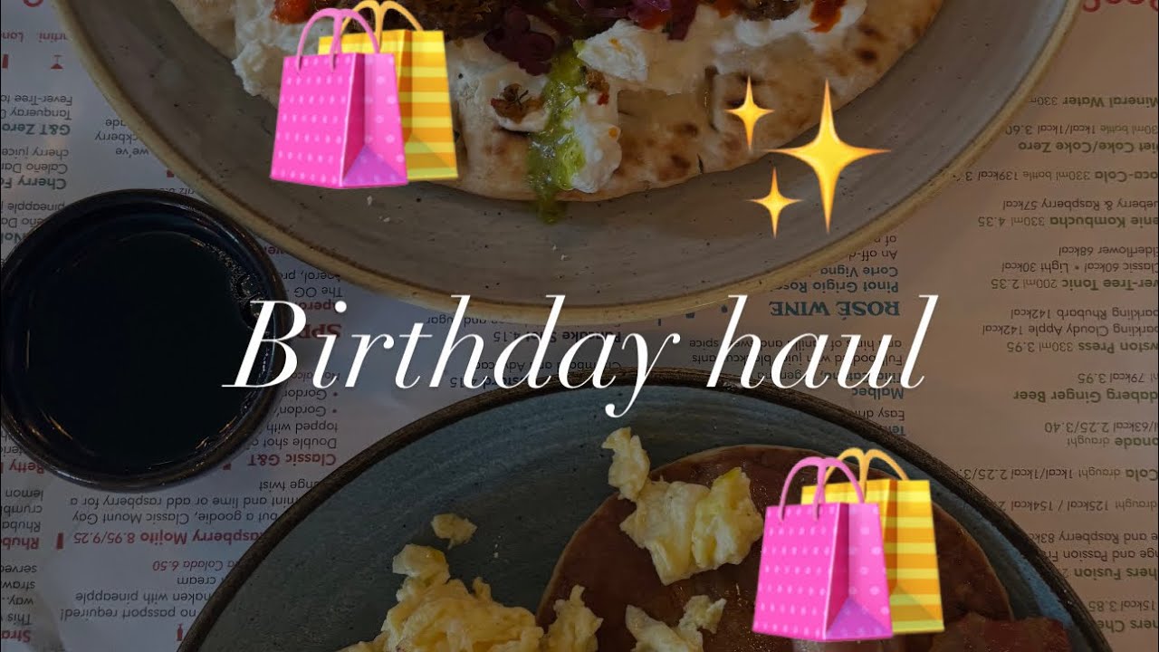 Birthday haul - YouTube