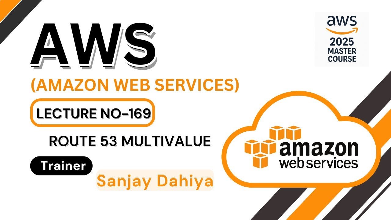 AWS Lecture 169 AWS Route 53 Multivalue answer In Hindi By Sanjay Dahiya - YouTube