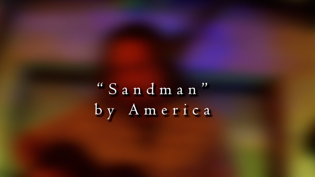 "Sandman" by America - YouTube