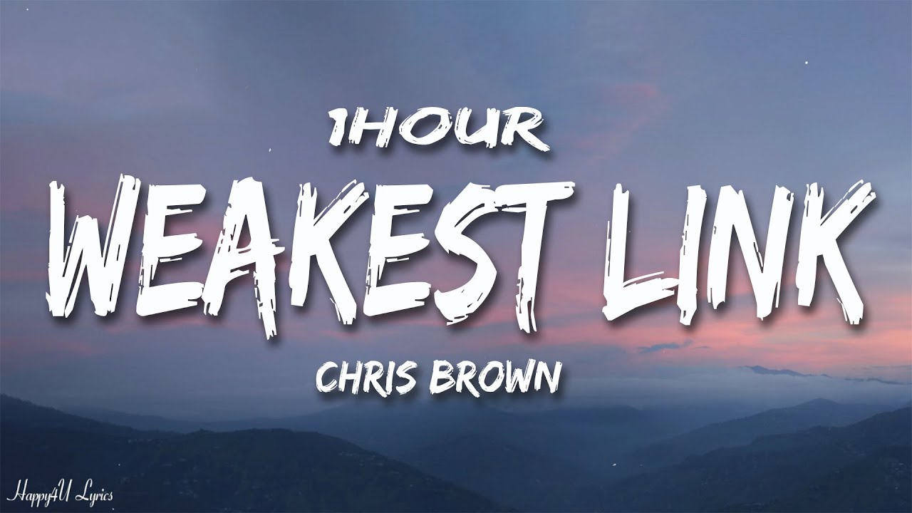 Chris Brown - Weakest Link (Lyrics) (Quavo Diss) [1HOUR] - YouTube