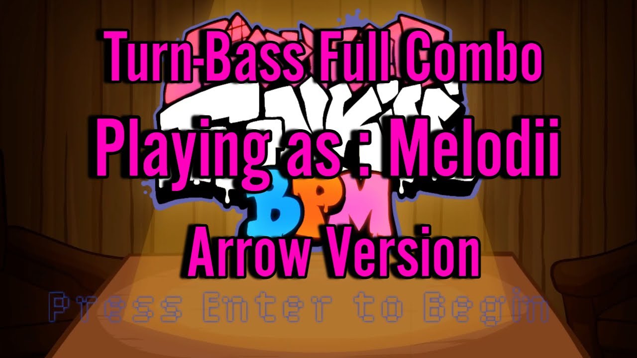 Friday Night Funkin' | Turn-Bass (Full Combo) [Playing as Melodii ...
