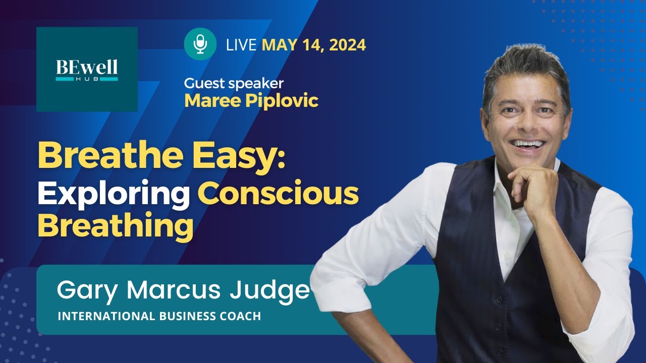 Breathe Easy: Exploring Conscious Breathing | BEwell HUB - May 14, 2024 ...