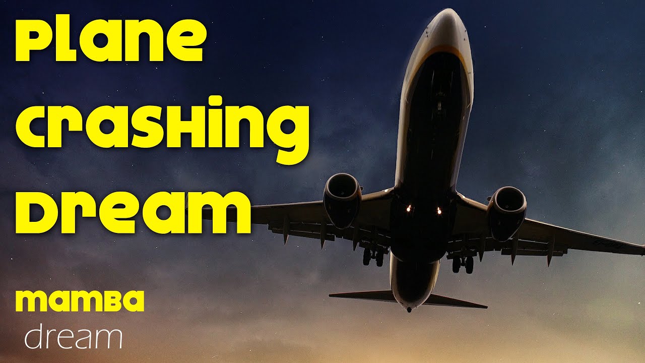 What Does Plane Crashing dream Meaning Dream Interpretation what-does-plane-crashing-dream-meaning-dream-interpretation