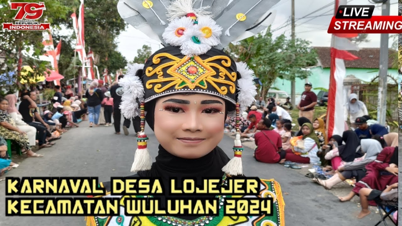 🇮🇩LIVE KARNAVAL DESA LOJEJER KECAMATAN WULUHAN 2024 - YouTube
