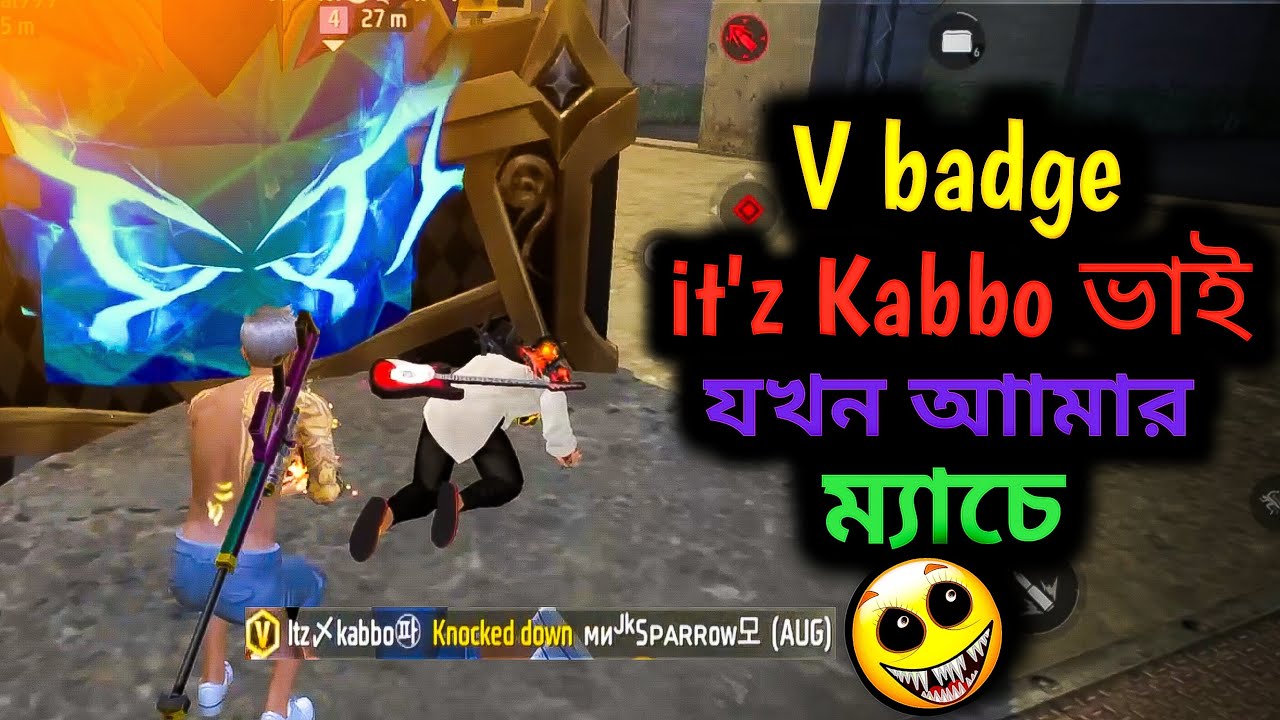 V badge Itz Kabbo ভাই যখন আামার ম্যাচে,,😲😲_Jack Sparrow free fire - YouTube