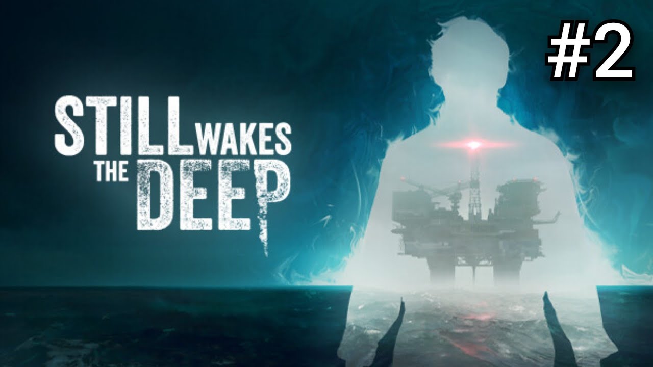 ESCAPANDO DE ALGO TERRORIFICO | STILL WAKES THE DEEP | CAPITULO 2 # ...