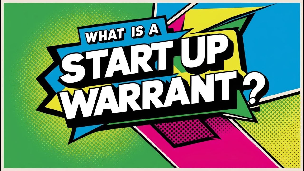 Startup Warrants Explained! 🚀 How They Work & Why They Matter for ...