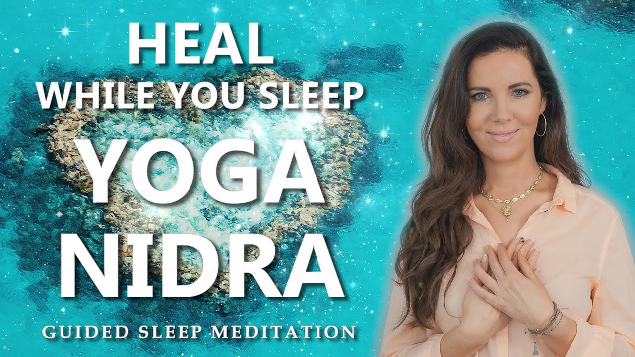 Guided Sleep Meditation MIND & BODY HEALING YOGA NIDRA Sleep Meditation ...