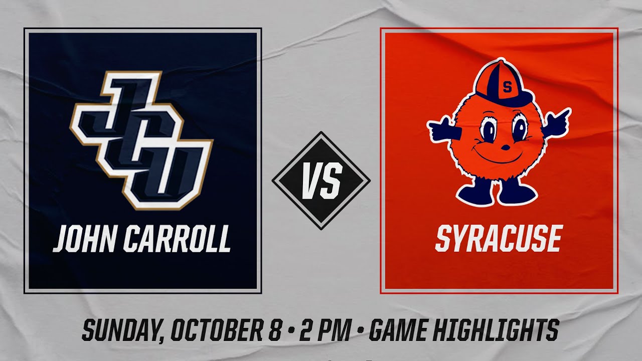 Syracuse vs. John Carroll | 10/8/2023 | Highlights - YouTube