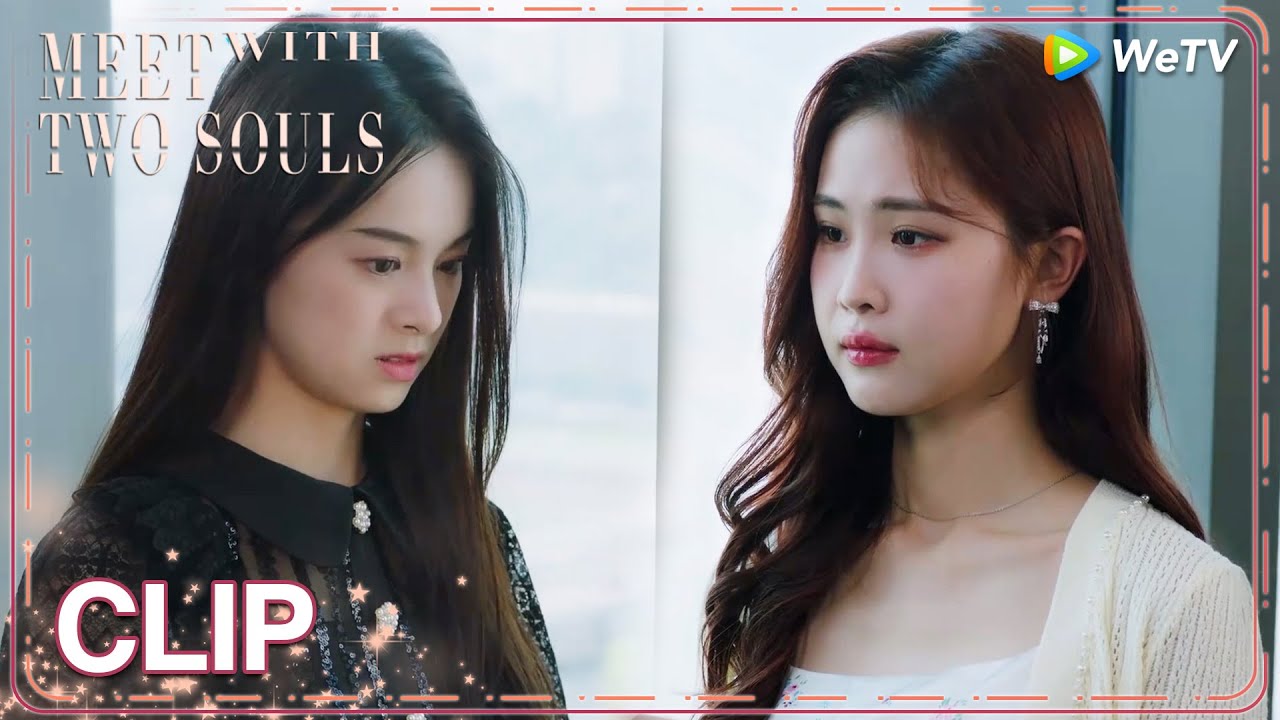 Clip | Jiajia fell into Luo Xuan's trap? | WeTV | Meet With Two Souls - YouTube