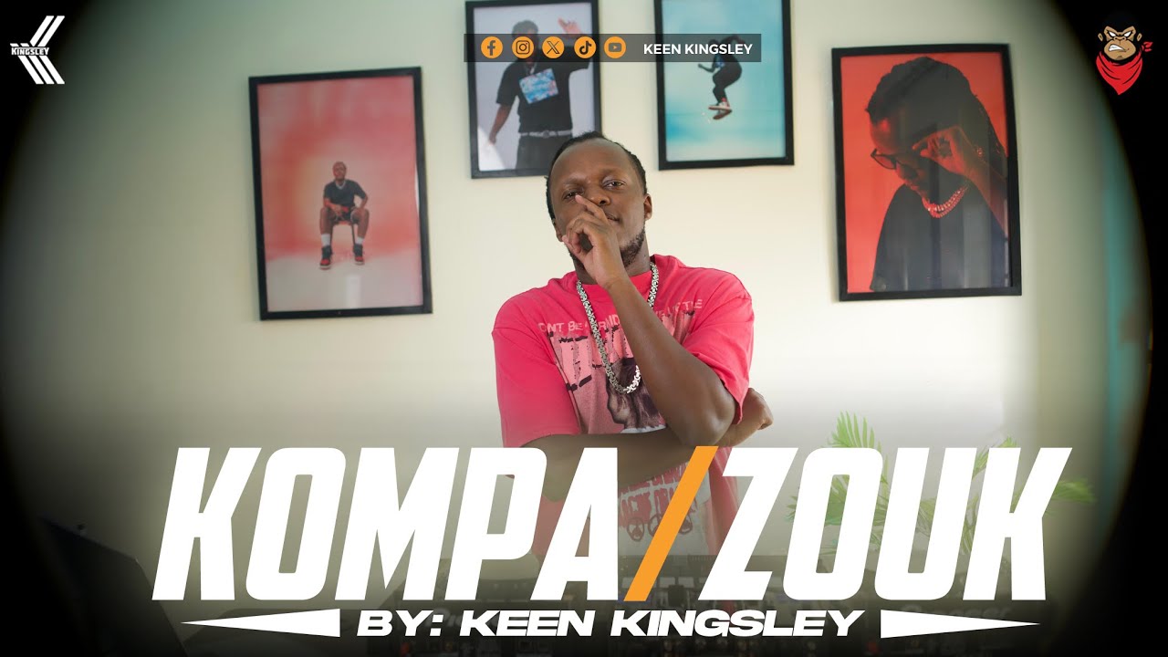 #63 KOMPA/ZOUK MIX BY KEEN KINGSLEY(Weekend Reception,Zouk,Kompa ...
