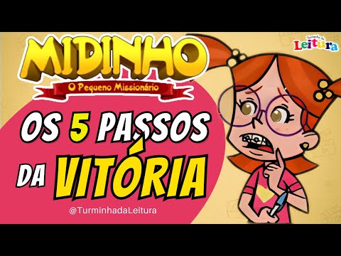 Midinho, O Pequeno Missionário em OS 5 PASSOS DA VITÓRIA I Turminha da Leitura