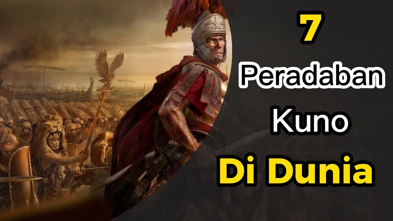 7 Peradaban Kuno Di Dunia, Inilah Peradaban Kuno dan Peradaban Kuno ...