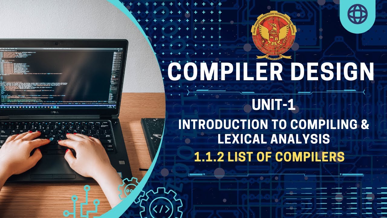 1.1.2 List of Compilers | CS603(C) | - YouTube