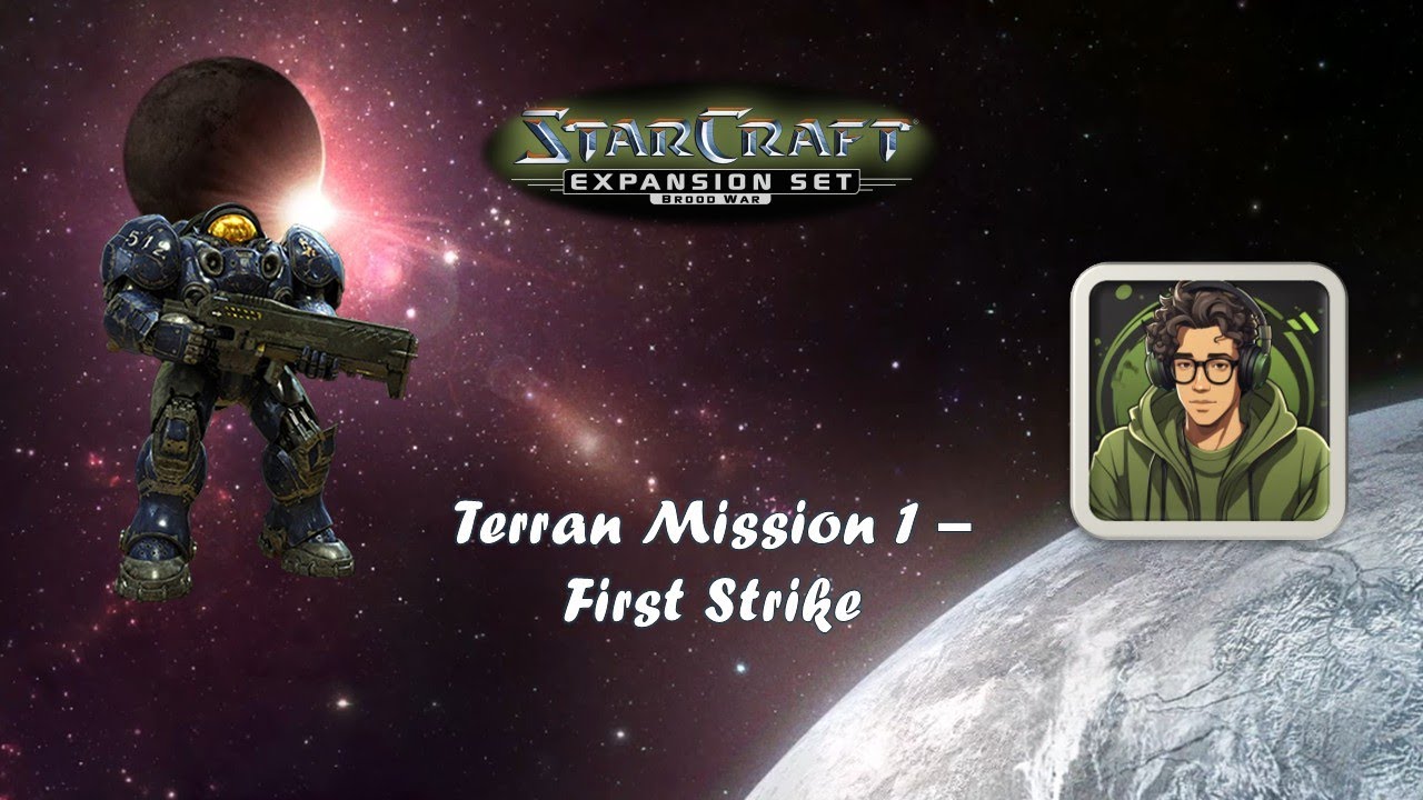 SC1 Brood War - Terran - Mission 1 - First Strike - YouTube