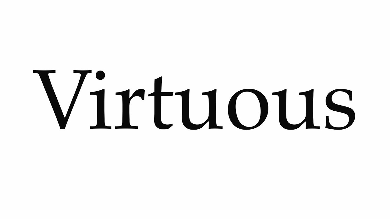 How To Pronounce Virtuous YouTube how-to-pronounce-virtuous-youtube