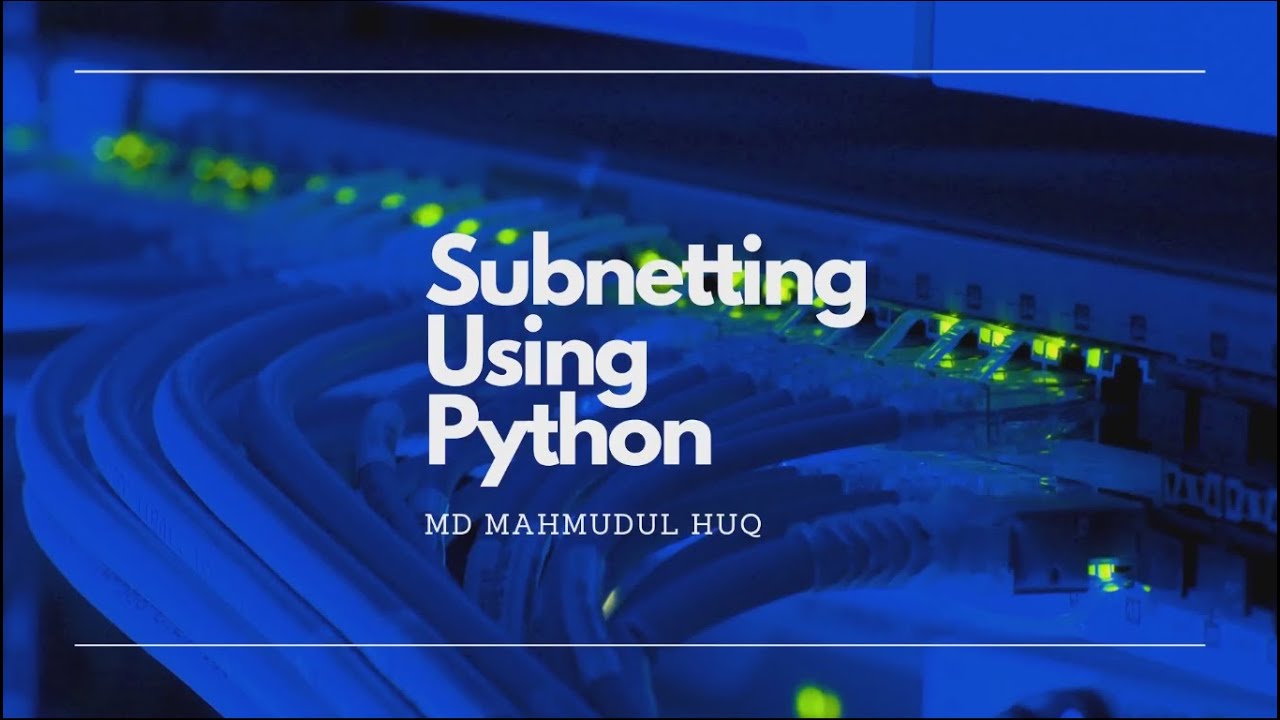 Ip Subnetting Using Python Tutorial Youtube 5154