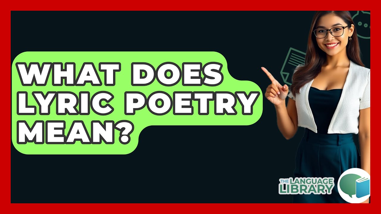 What Does Lyric Poetry Mean? - The Language Library - YouTube
