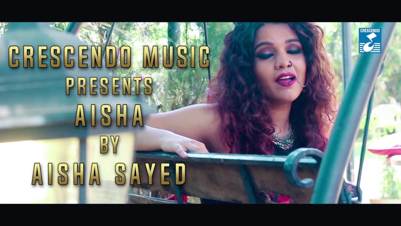Aisha Aisha || Aisha Sayed || New Song Teaser || Crescendo Music ...